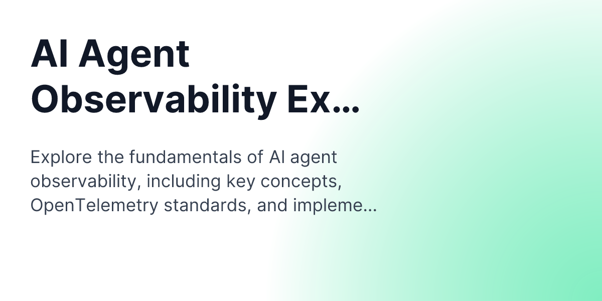 AI Agent Observability Explained: Key Concepts and Standards | Uptrace