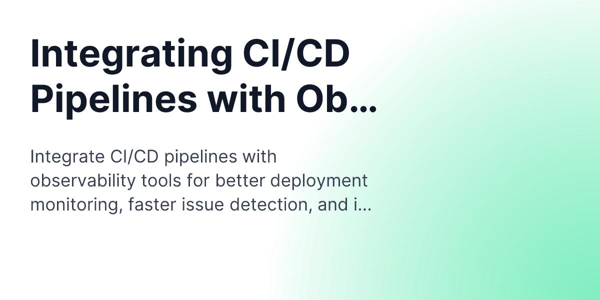Integrating CI/CD Pipelines with Observability Tools | Uptrace