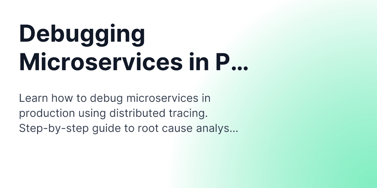 Debugging Microservices in Production with Distributed Tracing | Uptrace