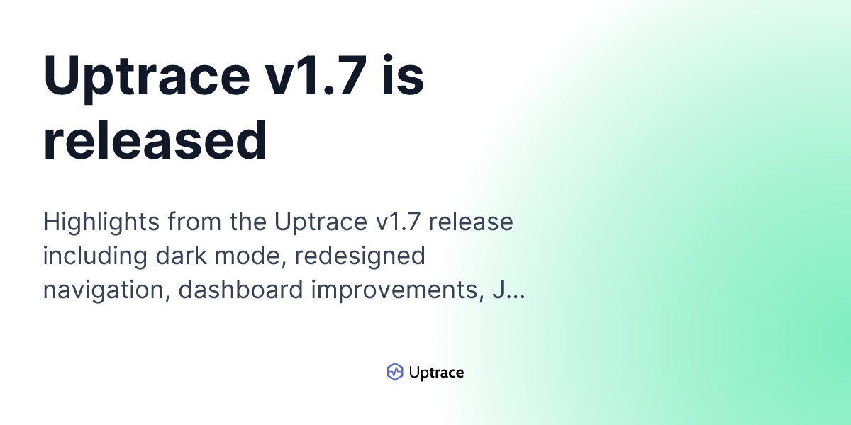 Uptrace v1.7 is released | Uptrace