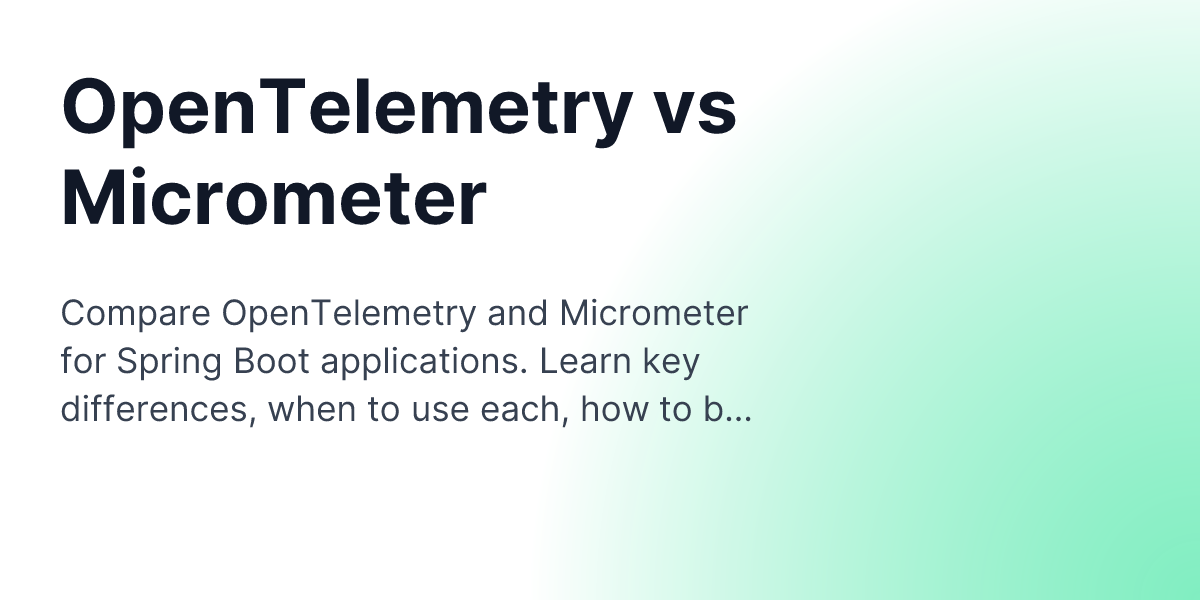 OpenTelemetry vs Micrometer | Uptrace