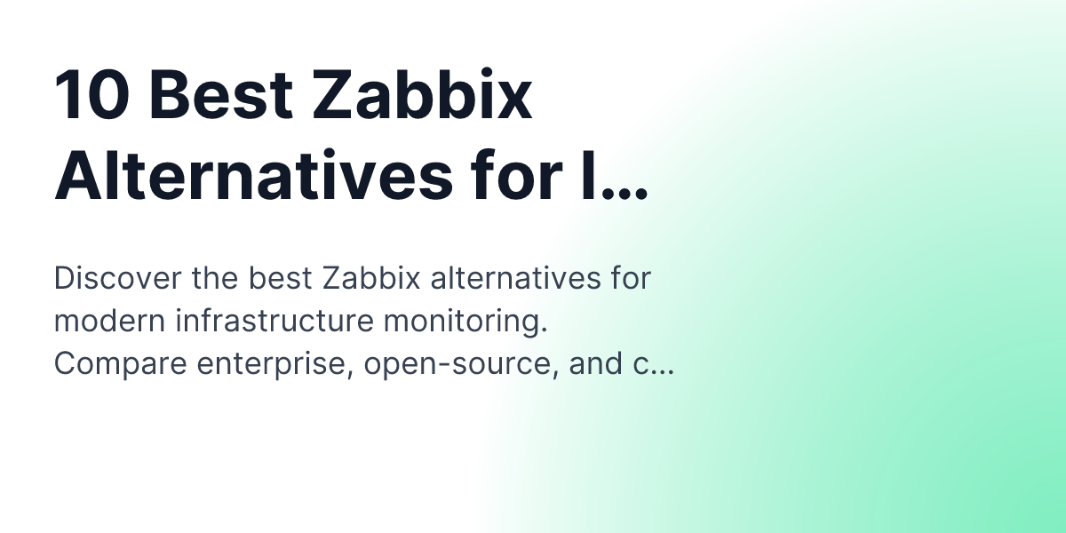 10 Best Zabbix Alternatives for Infrastructure Monitoring in 2025 | Uptrace