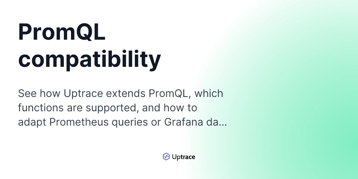 PromQL compatibility | Uptrace
