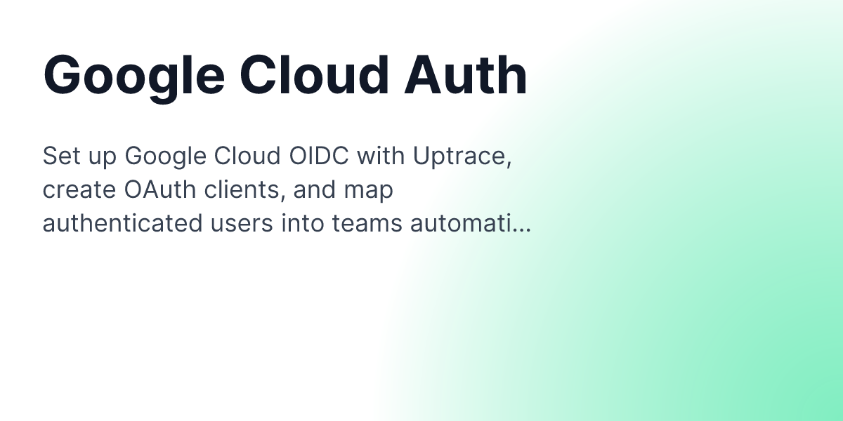 Google Cloud Auth | Uptrace