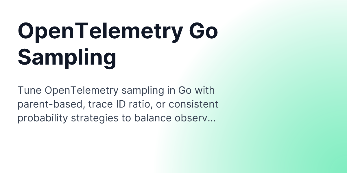 OpenTelemetry Go Sampling | Uptrace