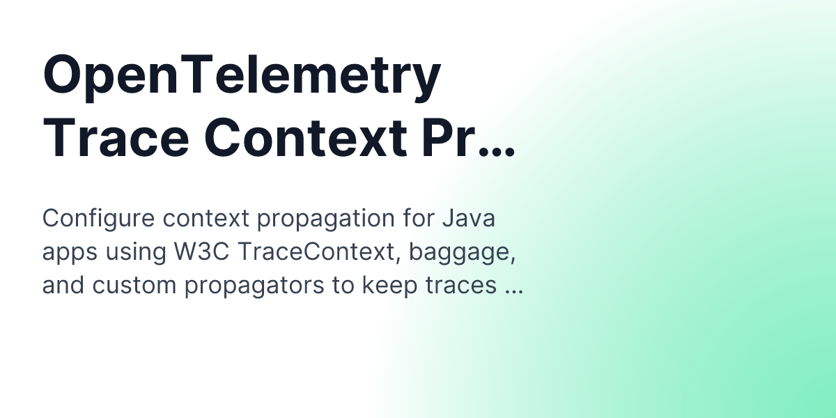 OpenTelemetry Trace Context Propagation [Java] | Uptrace