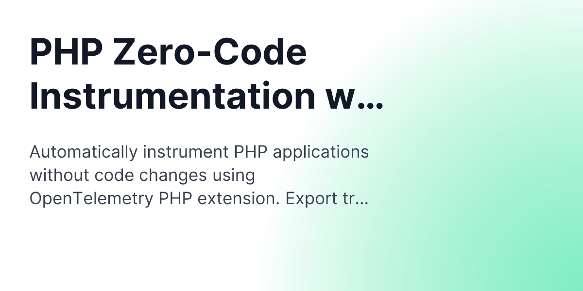 PHP Zero-Code Instrumentation with Uptrace | Uptrace