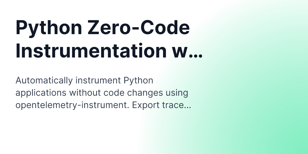 Python Zero-Code Instrumentation with Uptrace | Uptrace