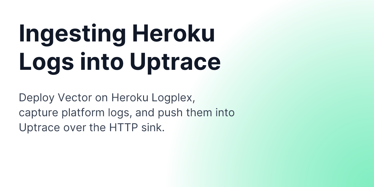 Ingesting Heroku Logs into Uptrace | Uptrace